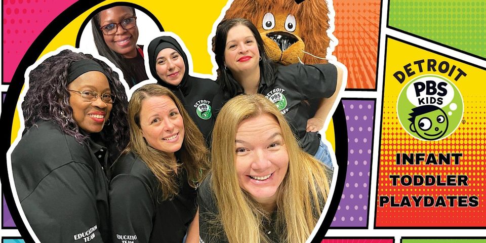Detroit PBS KIDS Infant & Toddler Playdate - Detroit PBS