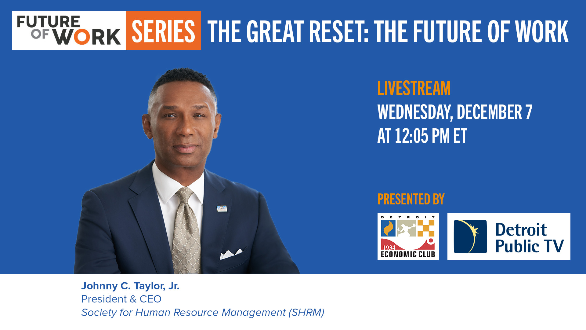 The Great Reset: The Future of Work with SHRM's Johnny Taylor, Jr ...